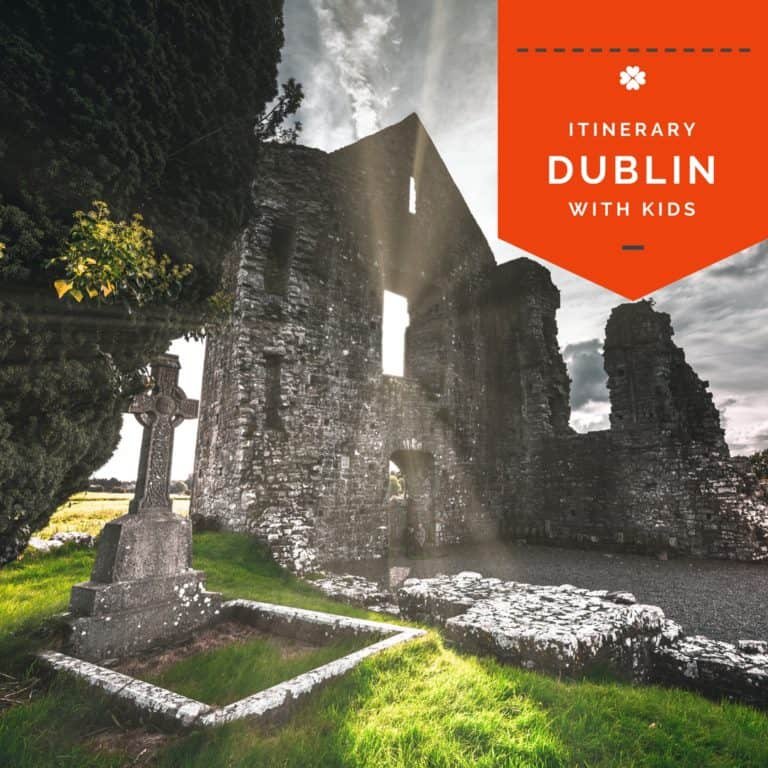 5 Days in Dublin, Ireland With Kids | Captivating Compass