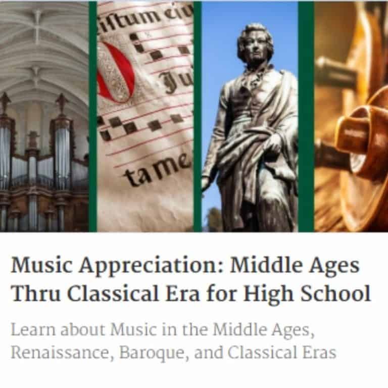 Music Appreciation: Middle Ages Thru Classical Era for High School