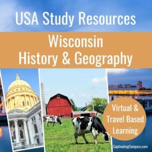 Wisconsin State Unit Study Pack | Virtual Learning | Captivating Compass
