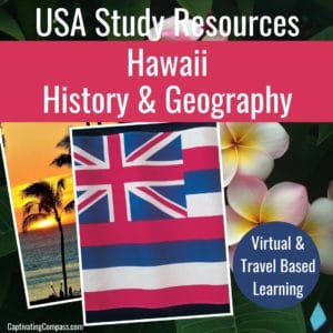 Hawaii State Unit Study Pack | Virtual Learning | Captivating Compass