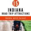 Indiana Road Trip Attractions: 15 Top Places Kids Love